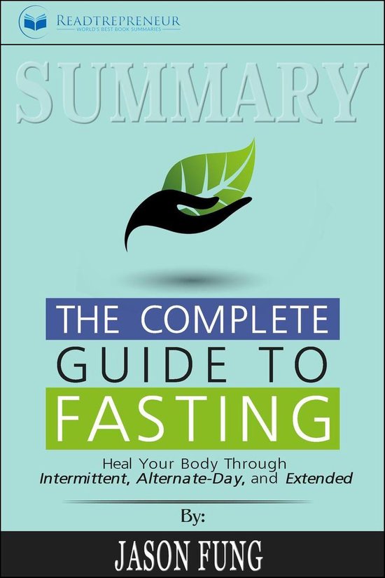 Summary of The Complete Guide to Fasting: Heal Your Body Through ...