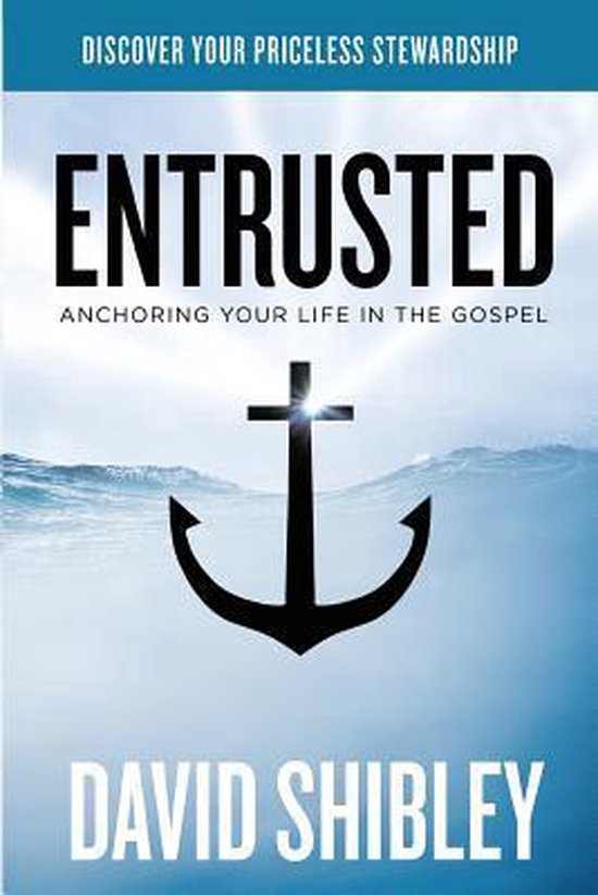 Entrusted | 9781523360307 | David Shibley | Boeken | bol.com