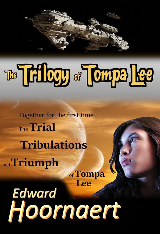 The Trilogy of Tompa Lee - The Trilogy of Tompa Lee (ebook), Edward ...