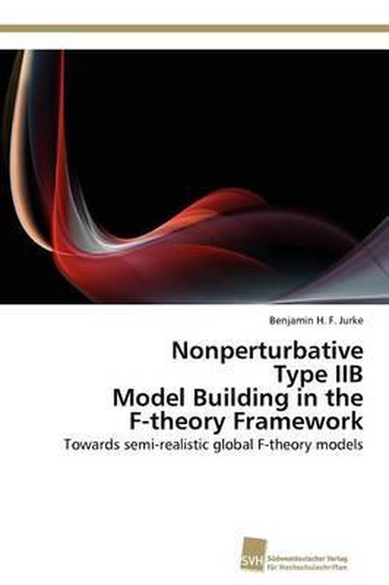 Nonperturbative Type IIB Model Building in the F-theory Framework ...