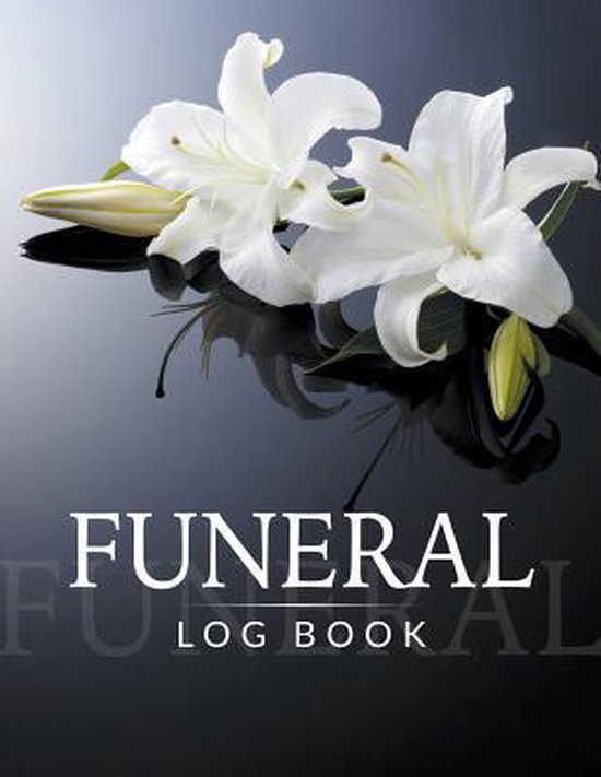 Funeral Log Book, Speedy Publishing Llc | 9781681450551 | Boeken | bol