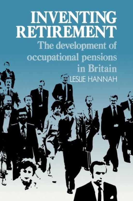 Inventing Retirement, Leslie Hannah | 9780521121552 | Boeken | bol.com