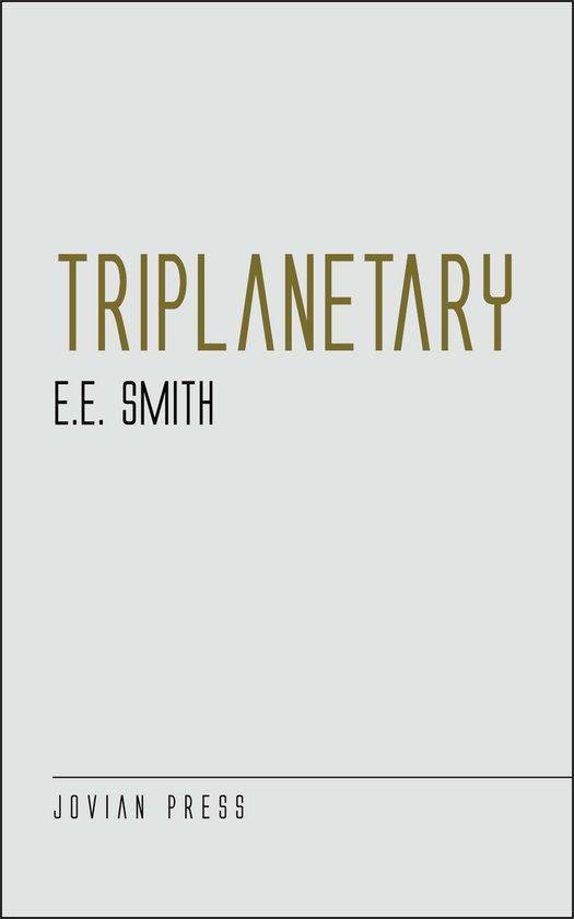 Triplanetary (ebook), E E Smith | 9781537818702 | Boeken | bol