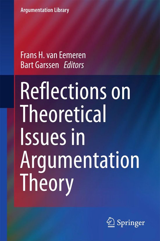 Argumentation Library 28 - Reflections on Theoretical Issues in ...