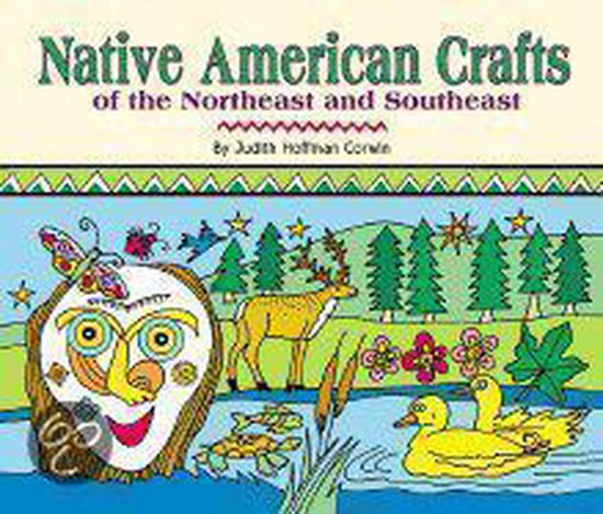 Native American Crafts of the Northeast and Southeast, Judith Hoffman ...
