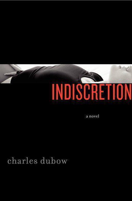 Indiscretion, Charles Dubow | 9780062201058 | Boeken | bol.com