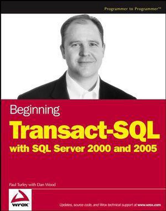 Beginning Transact-Sql With Sql Server 2000 And 2005, Paul Turley | 9780764579554 | Boeken | bol.com