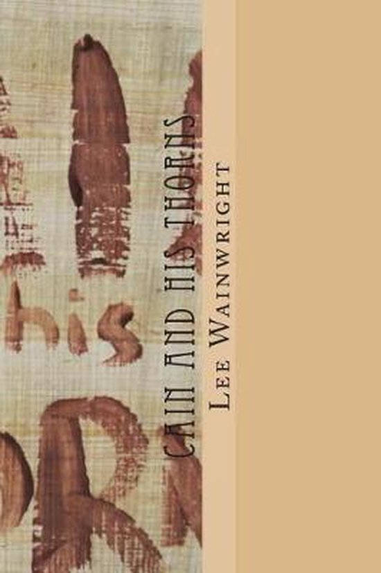 Cain and His Thorns, Mr Lee Wainwright | 9781512297904 | Boeken | bol.com