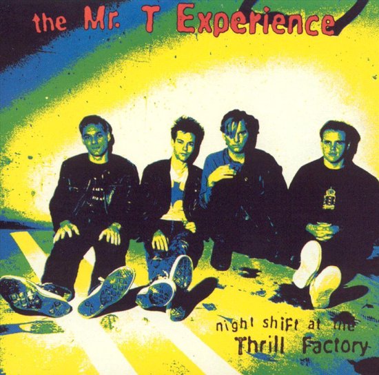 Night Shift At The Thrill Factory, The Mr. T Experience | CD (album ...