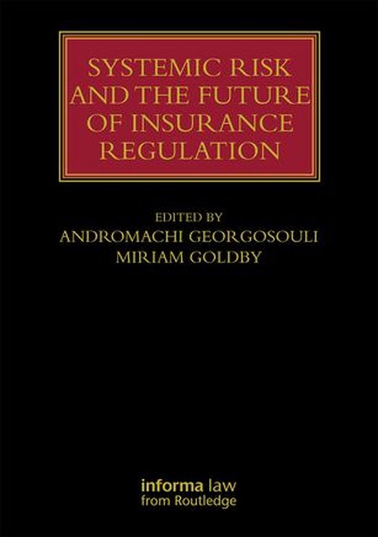 Lloyd's Insurance Law Library - Systemic Risk and the Future of ...