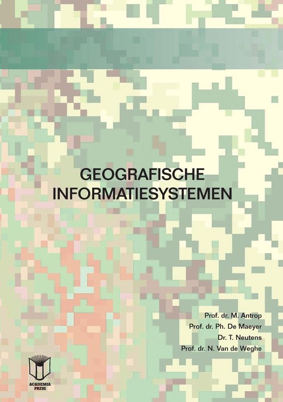 GEOGRAFISCHE INFORMATIESYSTEMEN | 9789038222448 | Marc Antrop | Boeken ...