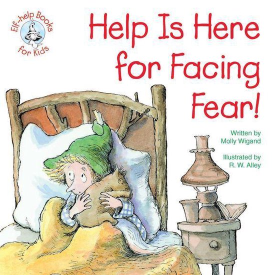 Elf-help Books for Kids - Help Is Here for Facing Fear! (ebook), Molly ...