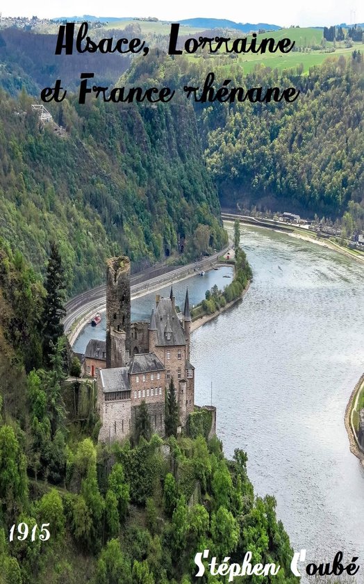 Oeuvres de Stéphen Coubé - Alsace, Lorraine et France rhénane (ebook), Maurice Barrès... | bol
