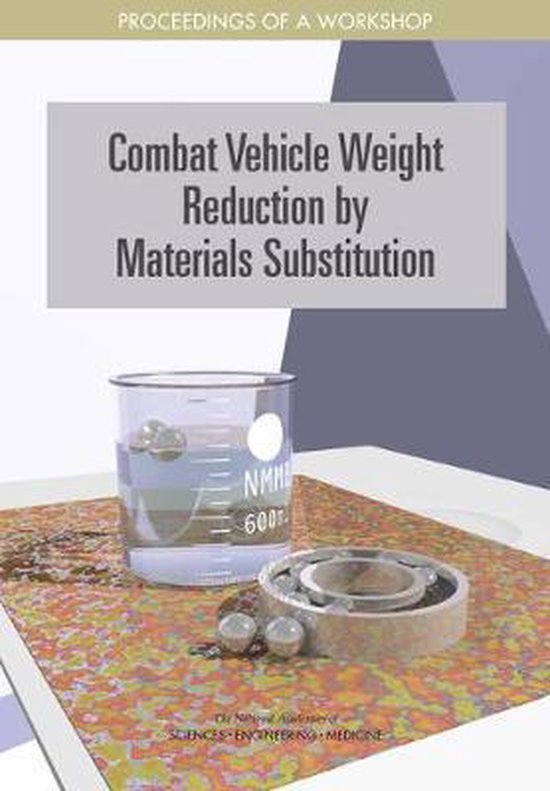 Combat Vehicle Weight Reduction by Materials Substitution ...