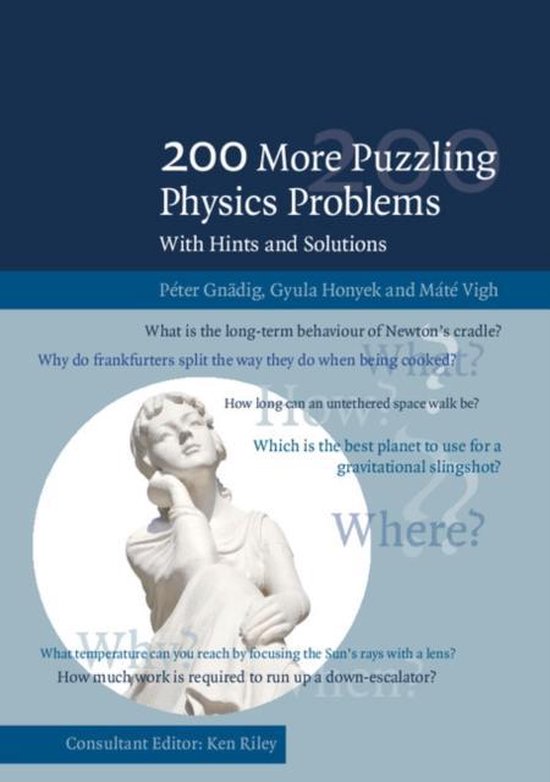 200 More Puzzling Physics Problems | 9781107503823 | Peter Gnadig | Boeken | bol.com