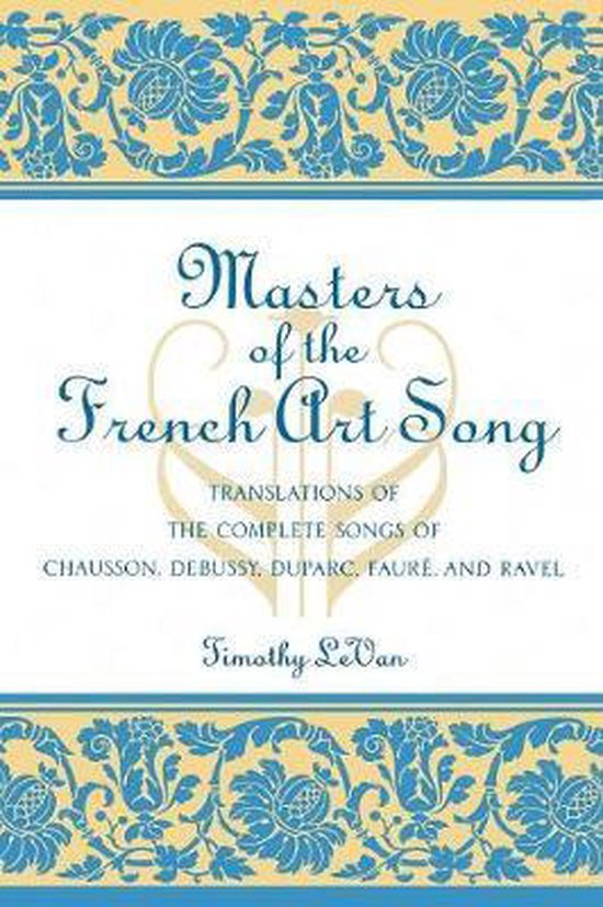 Masters of the French Art Song, Timothy Levan | 9780810842120 | Boeken ...