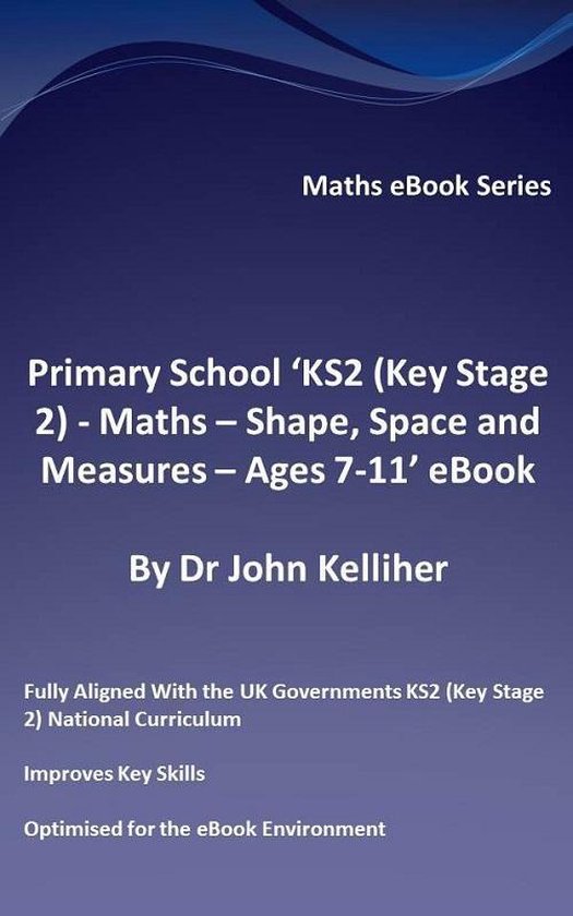 Primary School ‘KS2 (Key Stage 2) - Maths – Shape, Space and Measures ...