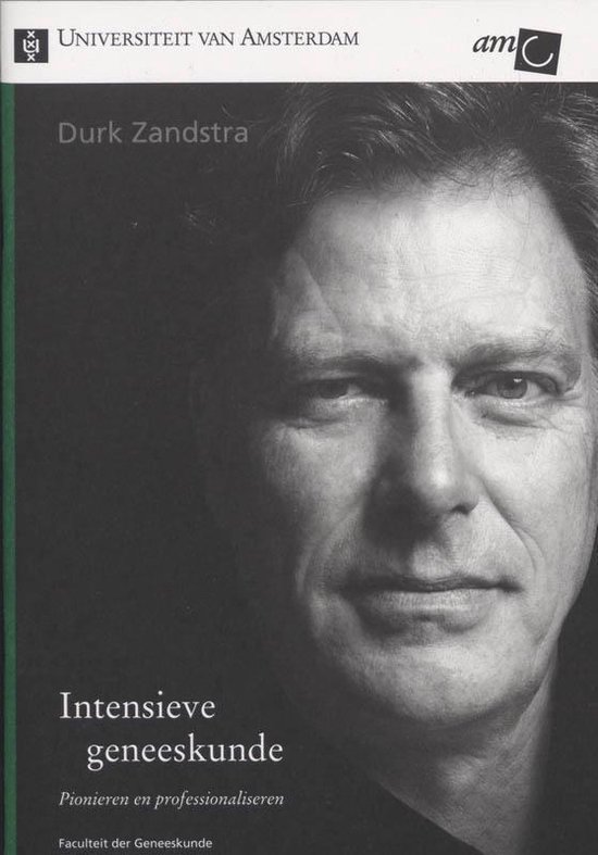 Intensieve geneeskunde | 9789056295547 | D. Zandstra | Boeken | bol