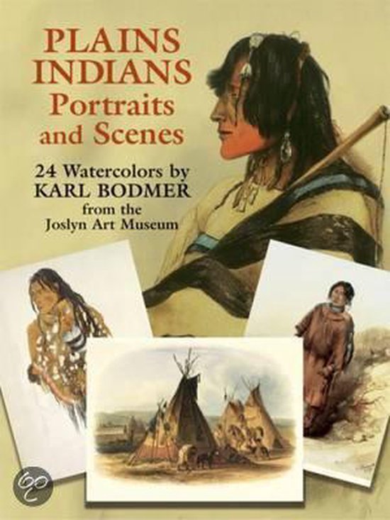 Plains Indians Portraits Scenes, Karl Bodmer | 9780486435732 | Boeken | bol