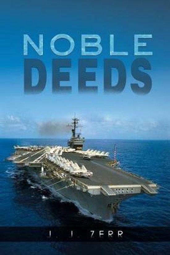 Noble Deeds, J J Zerr | 9781643451275 | Boeken | bol.com