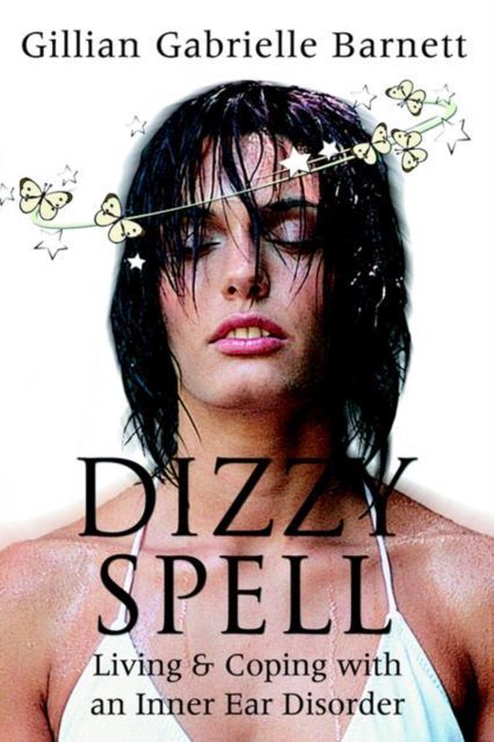 Dizzy Spell, Gillian Gabrielle Barnett | 9780595340446 | Boeken | bol.com