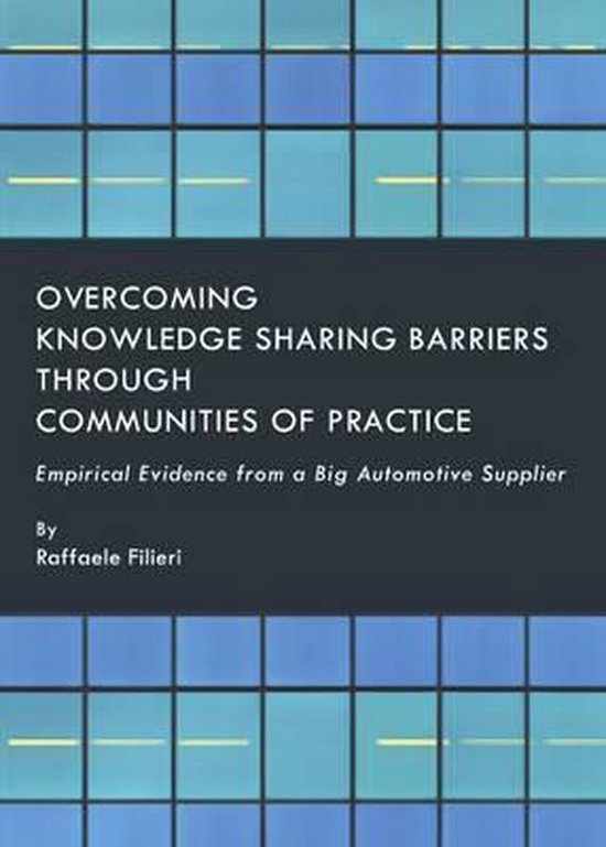 Overcoming Knowledge Sharing Barriers through Communities of Practice ...