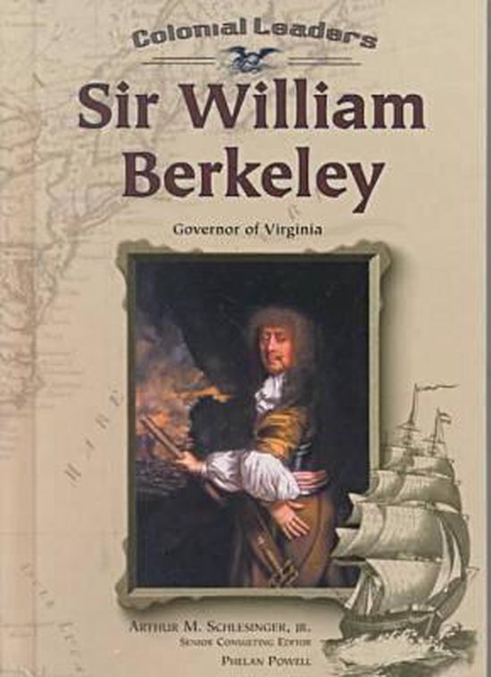 Colonial Leaders- Sir William Berkeley, Phelan Powell | 9780791061169 ...