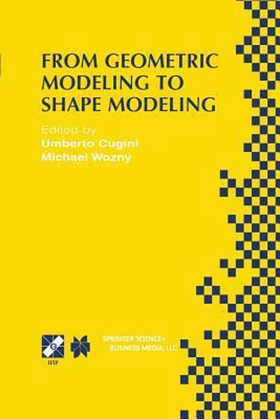 From Geometric Modeling to Shape Modeling | 9781475752816 | Boeken ...
