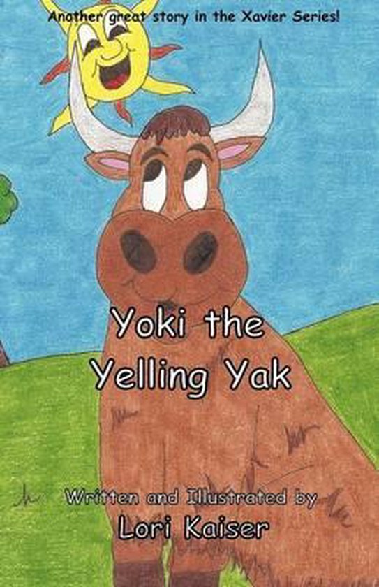 Yoki the Yelling Yak | 9780988377011 | Lori Kaiser | Boeken | bol.com