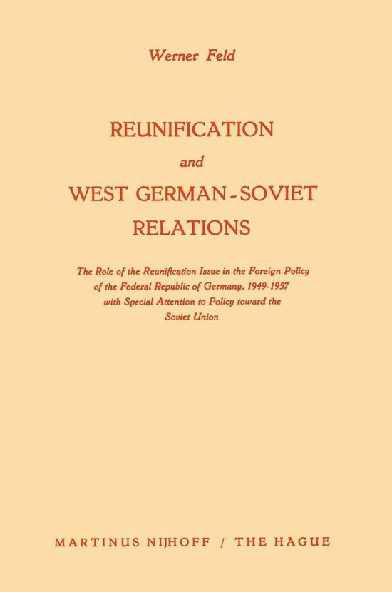 Reunification and West German-Soviet Relations (ebook), Werner Feld ... Reunification and West German-Soviet Relations (ebook), Werner Feld ...