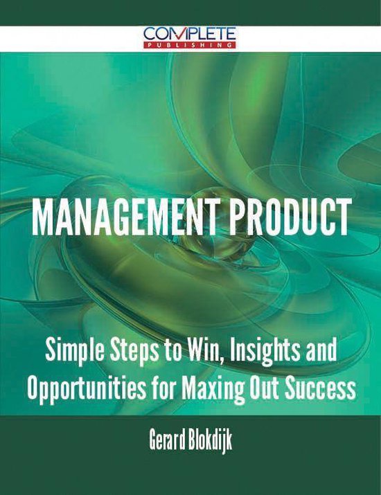Management Product - Simple Steps to Win, Insights and Opportunities ...