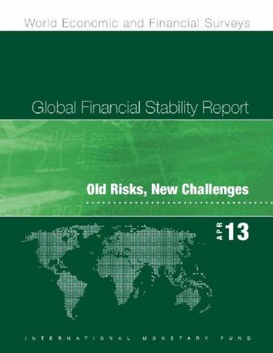 Global Financial Stability Report, April 2013 | 9781475589580 ...