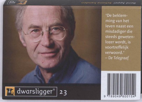 Schone Handen Dwarsligger, Rene Appel | 9789049800154 | Boeken | bol