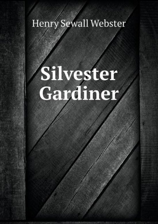 Silvester Gardiner | 9785518523289 | Henry Sewall Webster | Boeken | bol