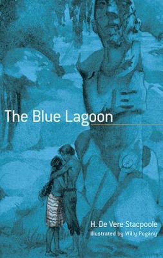 Blue Lagoon, Henry De Vere Stacpoole | 9780486493008 | Boeken | bol.com