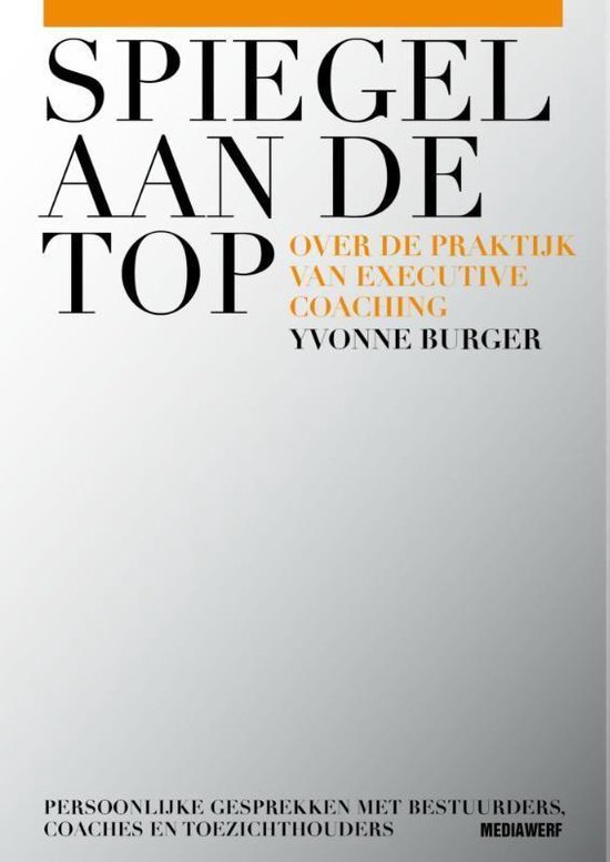 Spiegel aan de top (ebook), Yvonne Burger | 9789490463281 | Boeken | bol
