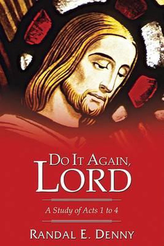 Do It Again, Lord | 9781556353833 | Randal Earl Denny | Boeken | bol