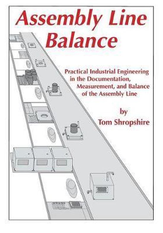 Assembly Line Balance, Thomas D Shropshire | 9780996872126 | Boeken | bol