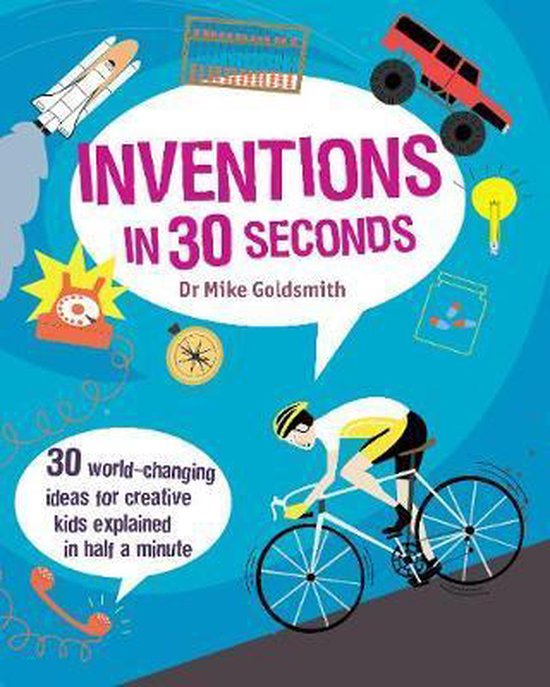 Inventions in 30 Seconds, Dr Mike Goldsmith | 9781782401483 | Boeken ...