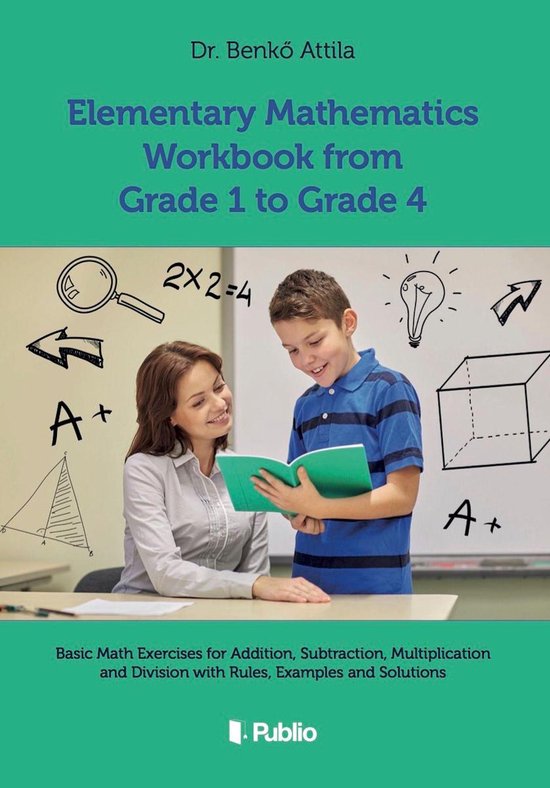 Elementary Mathematics Workbook from Grade 1 to Grade 4 (ebook), Dr ...