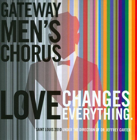 Love Changes Everything, Gateway Men's Chorus | CD (album) | Muziek ...