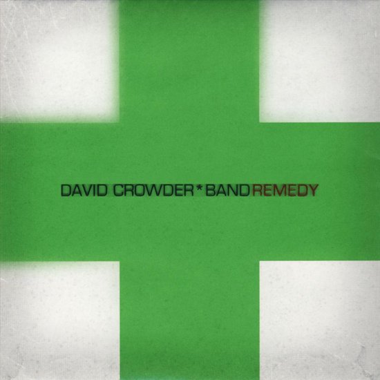 David Crowder Band - Remedy, David Crowder Band | CD (album) | Muziek ...