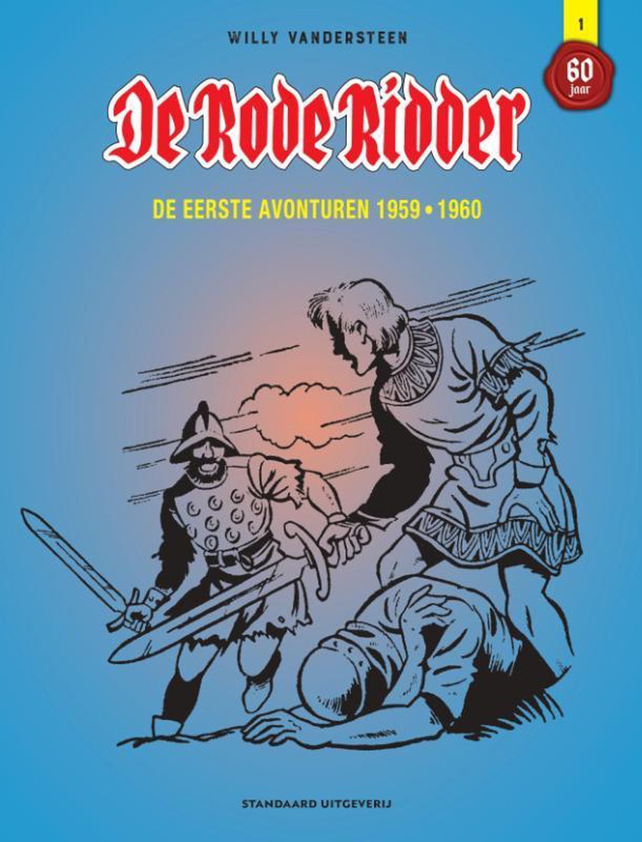 De Rode Ridder - De eerste avonturen 1959-1960, Willy Vandersteen ...