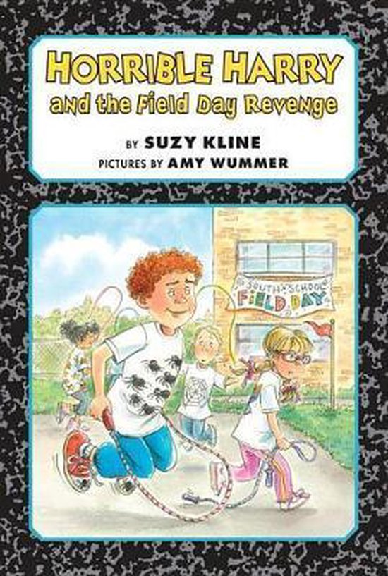 Horrible Harry and the Field Day Revenge!, Suzy Weaver Kline ...