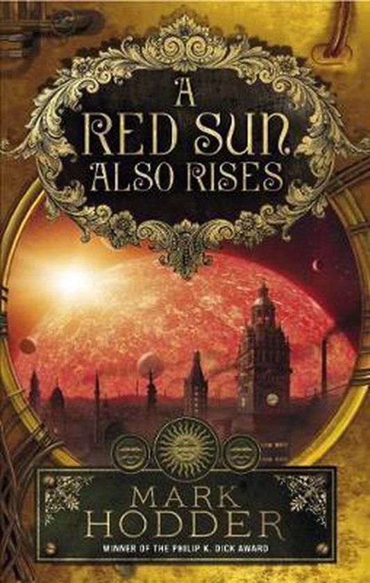 A Red Sun Also Rises, Mark Hodder | 9780091950644 | Boeken | bol.com