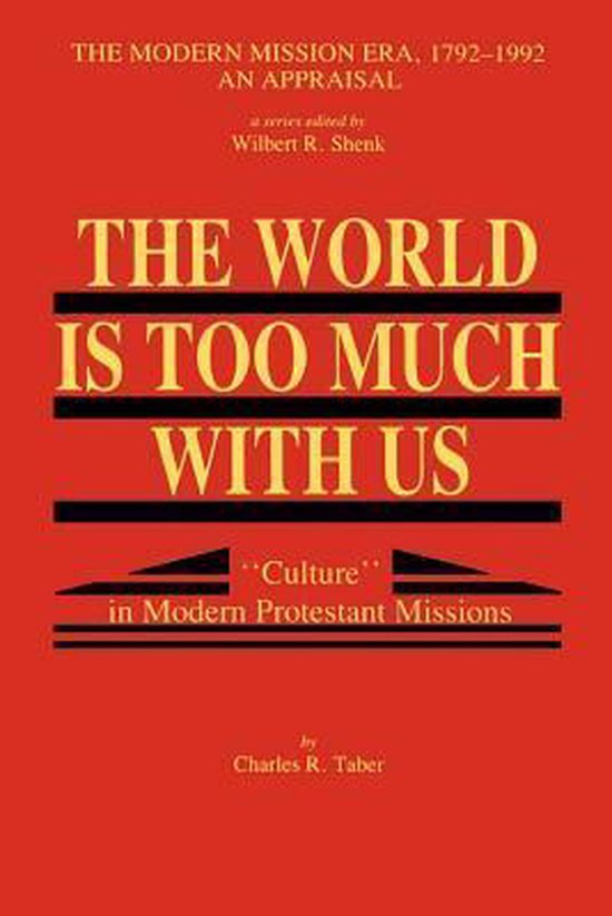 World Is Too Much With Us | 9780865549296 | Charles R. Taber | Boeken ...