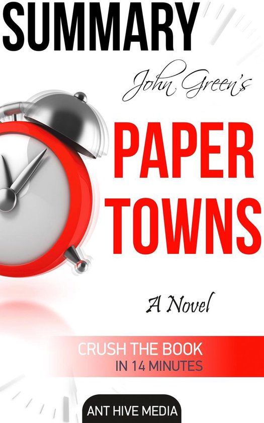 John Green's Paper Towns Summary (ebook), Ant Hive Media ...