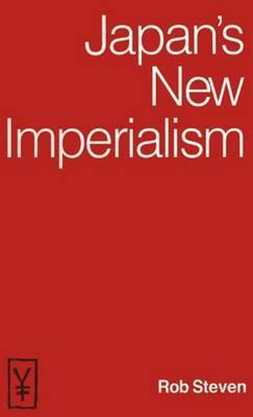 Japan's New Imperialism | 9780873327565 | Rob Steven | Boeken | bol.com