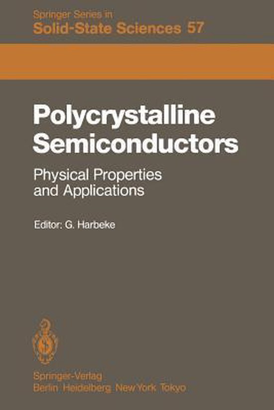 Polycrystalline Semiconductors: Physical Properties and Applications ...