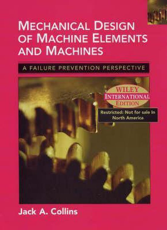 Mechanical Design of Machine Elements and Machines | 9780471428909 ...